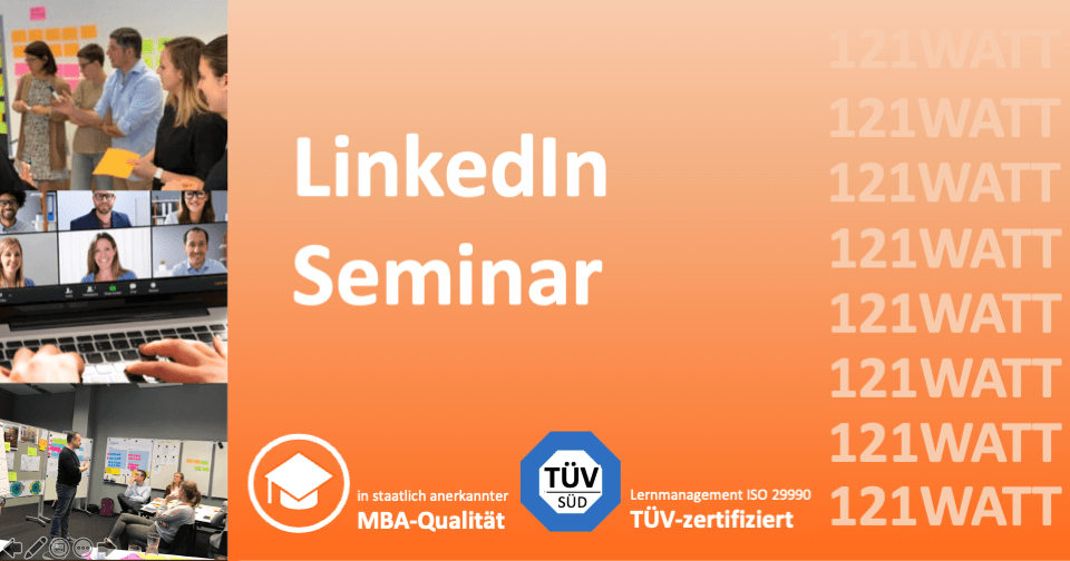 LinkedIn Schulung: 2 Tage Intensiv-Seminar I 121WATT
